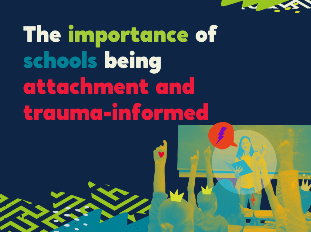The Importance of Schools Being Attachment and Trauma Informed. | The ...