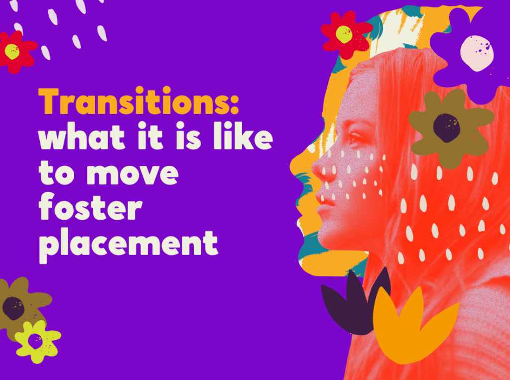 Transitions: What it is like to move foster placement